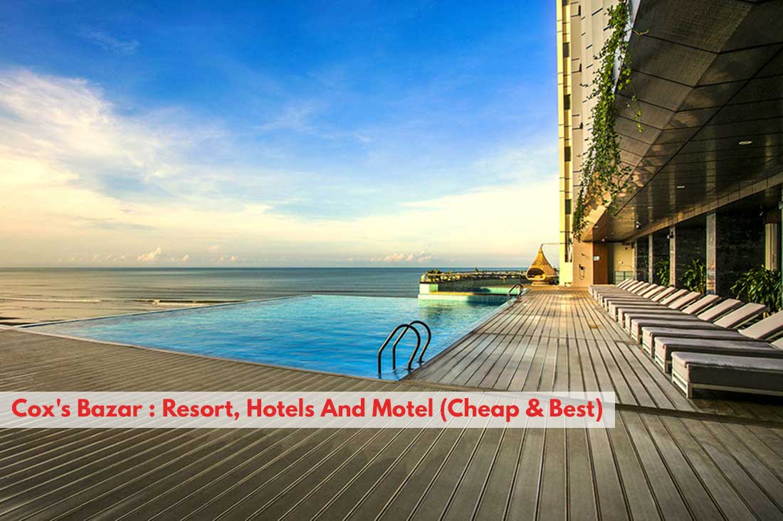 Cox's Bazar : Resort, Hotels And Motel (Cheap & Best) - Travel Mate